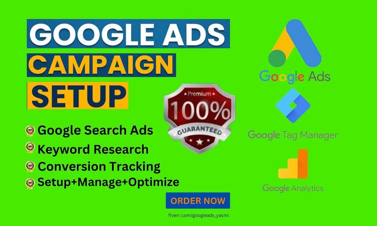 I will setup Google ads campaign, conversion tracking, tag manager, and ...