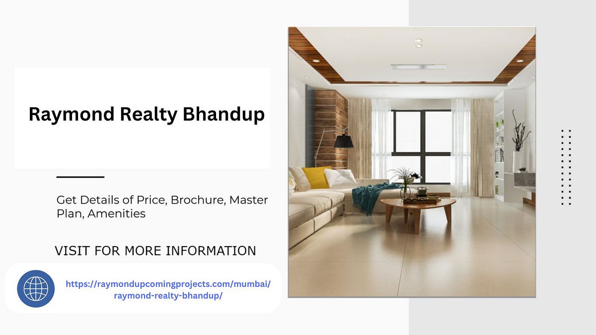 Raymond Realty Bhandup Luxury Living in Mumbai | by Raymond Realty ...