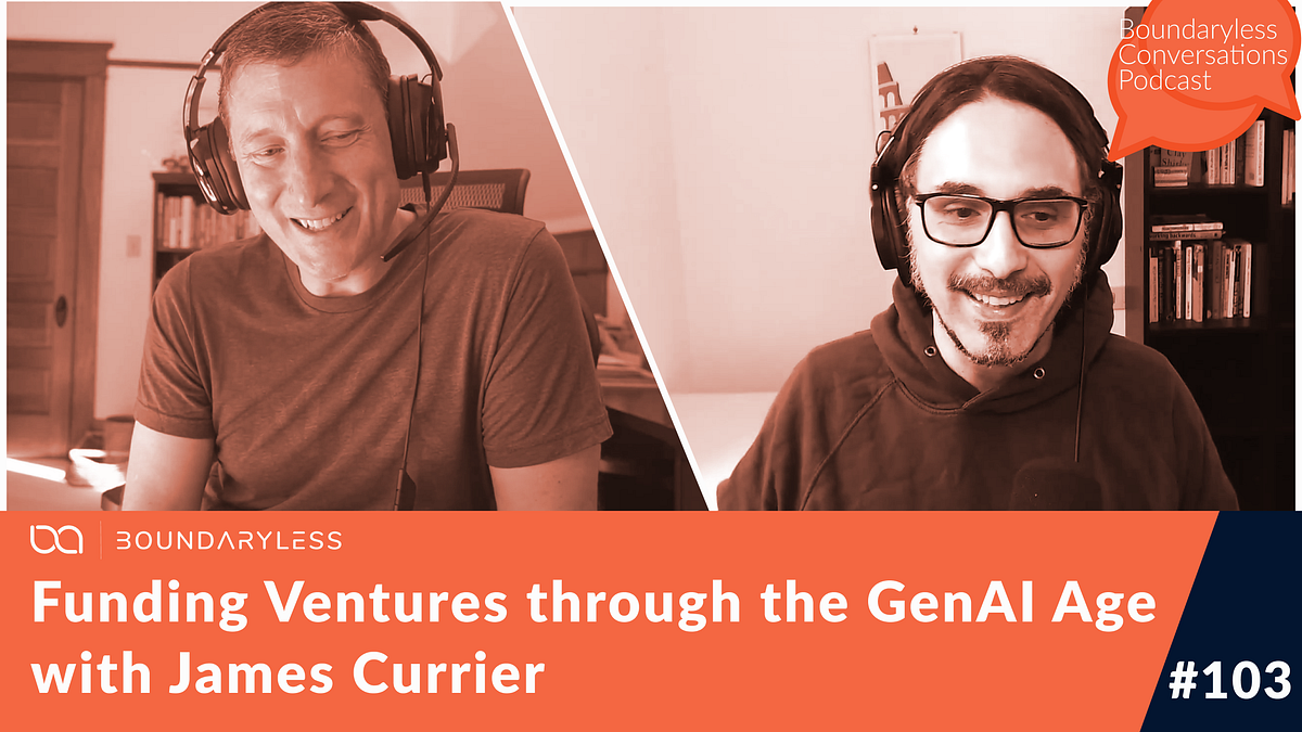 #103 — Funding Ventures through the GenAI Age with James Currier | by ...