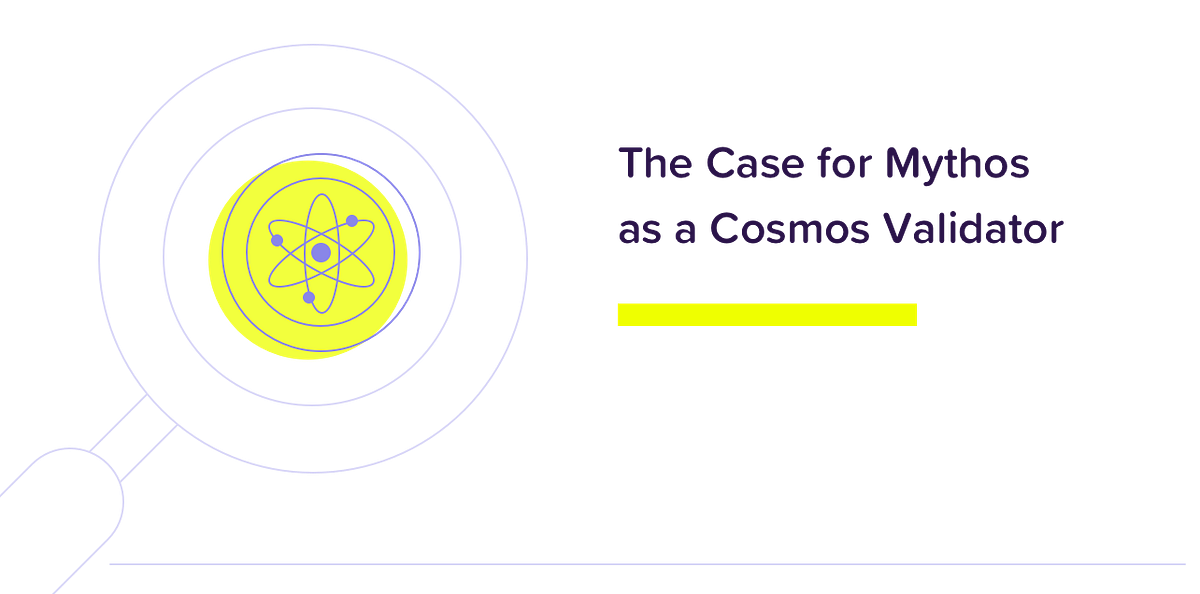Why Stake ATOMs with Mythos?. Summary: Mythos is a long-term Cosmos ...