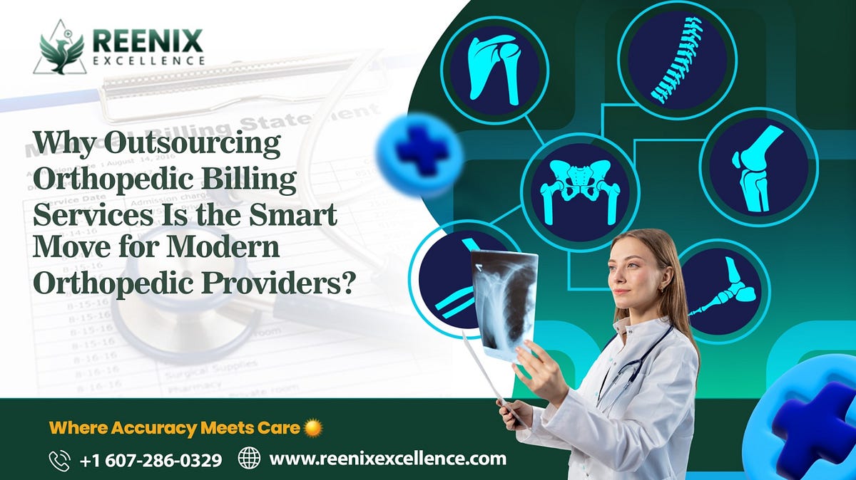 Why Outsourcing Orthopedic Billing Services Is the Smart Move for ...