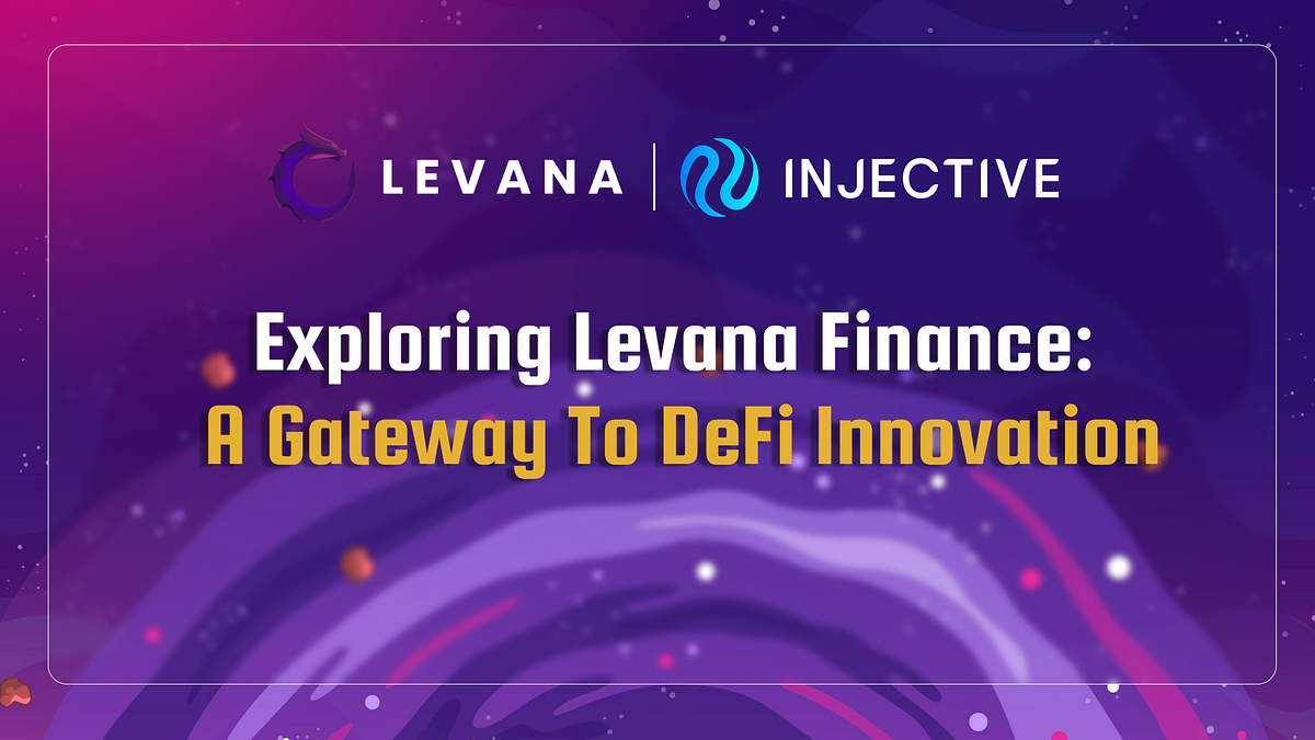 Exploring Levana Finance: A Gateway to DeFi Innovation | by Devide | Medium
