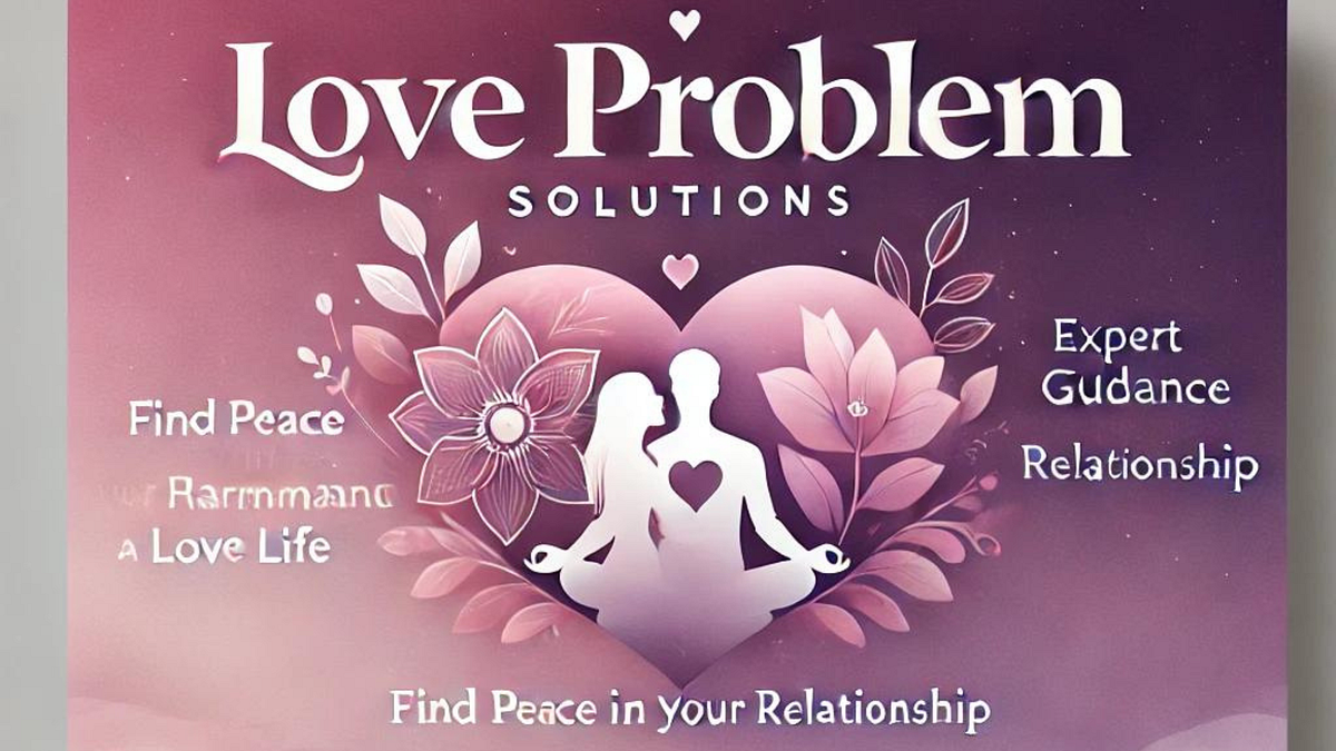 Get Love Problem Solutions. Love problem solutions are the resort… | by ...