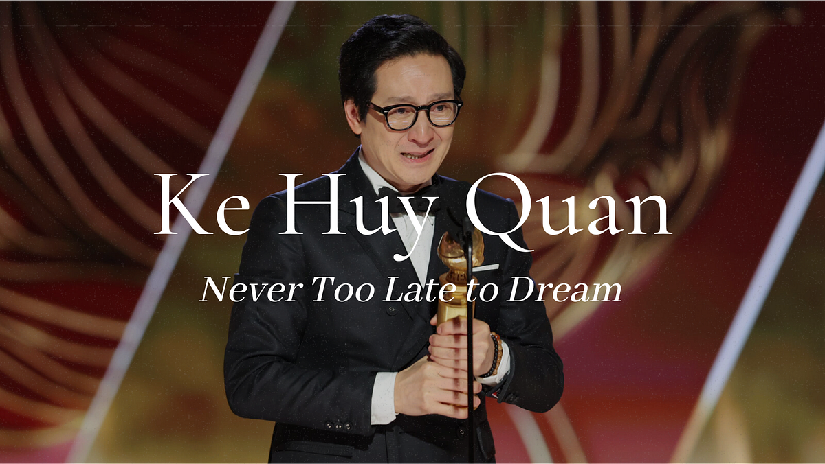Ke Huy Quan: Never Too Late to Dream | by Quoc Tran | Medium