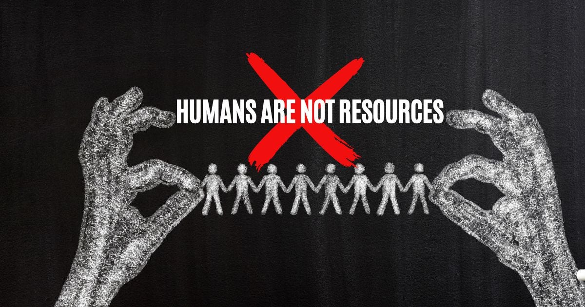 Humans Are Not Resources: Time to Rethink HR | by Nicky Verd | Medium