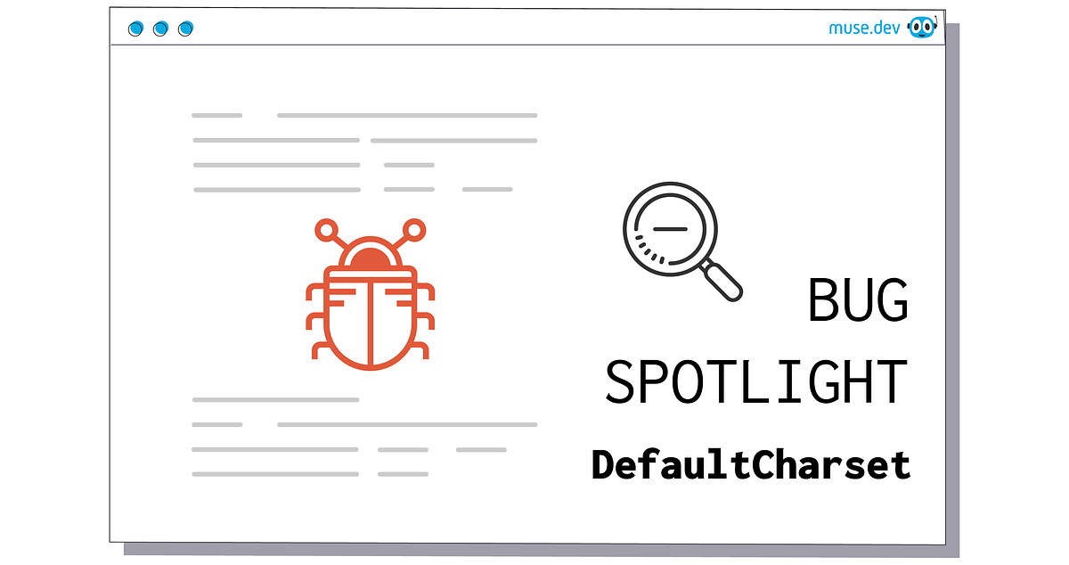 Bug Spotlight | Default Character Sets, a Time Traveling Bug - Musings ...