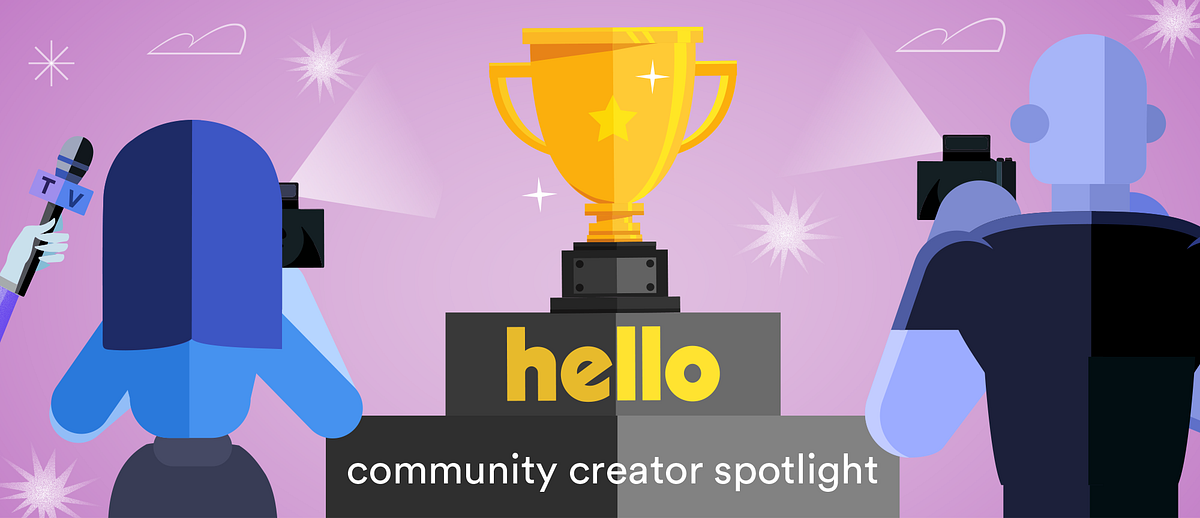 Introducing: hello Community Creator Spotlight | by hello network | Medium