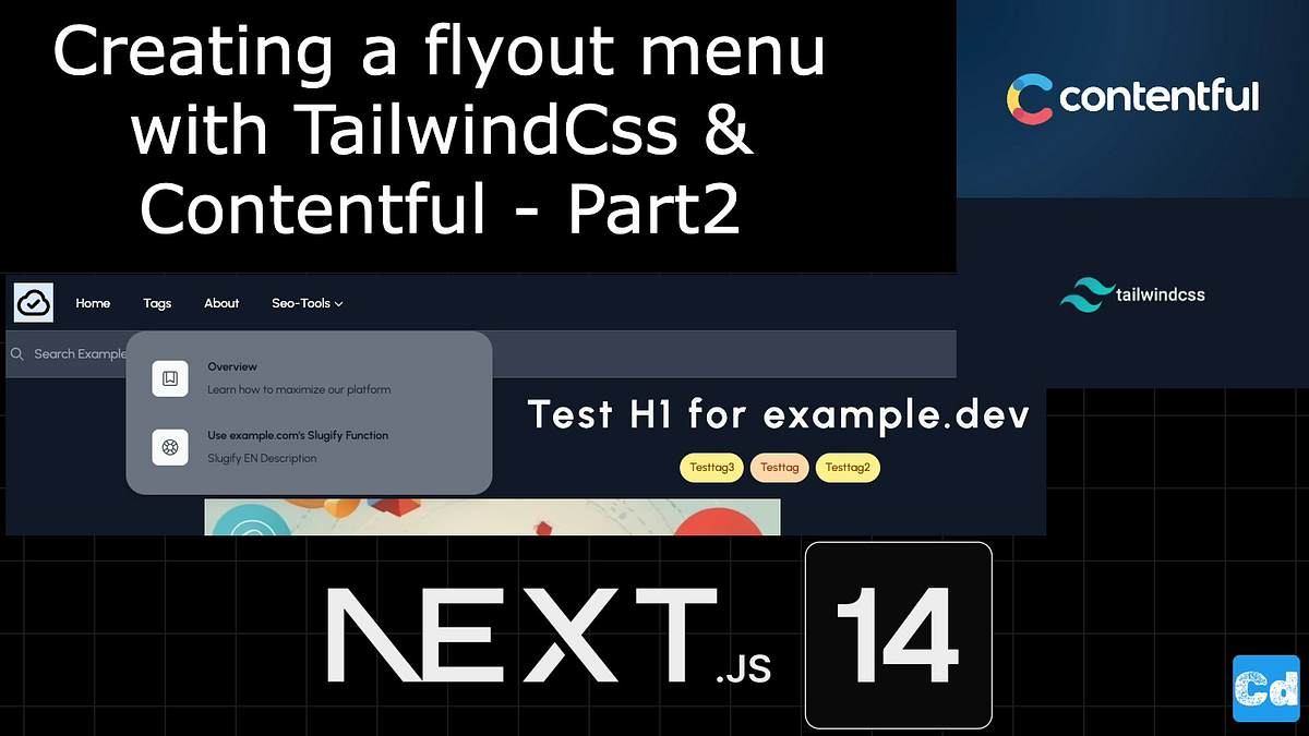 Next.js 14 -Building Flyout Menu with TailwindCSS & Contentful — Part 2 | by Cloudapp-dev ...