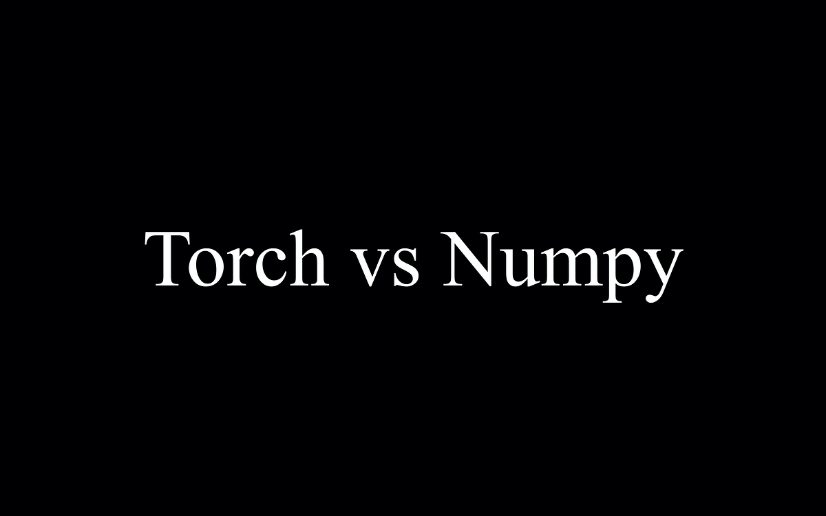 PyTorch基礎知識進補(一). Torch vs Numpy | by Turtle Turtle | Medium