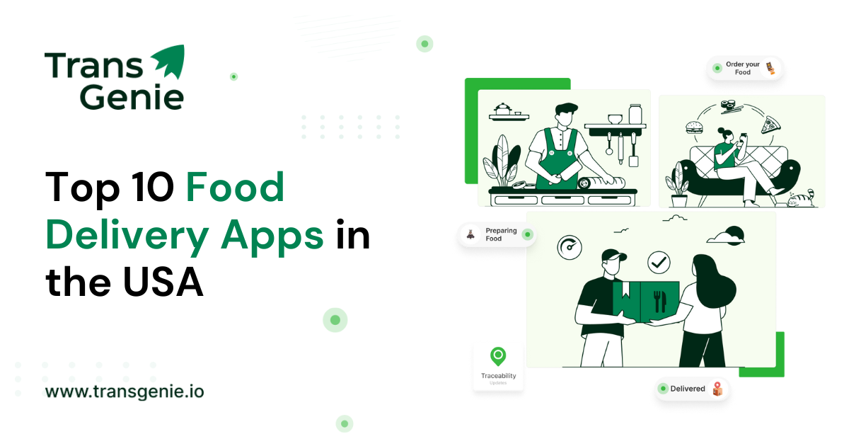 Top 10 Food Delivery Apps in the USA | by Transgenie | Medium