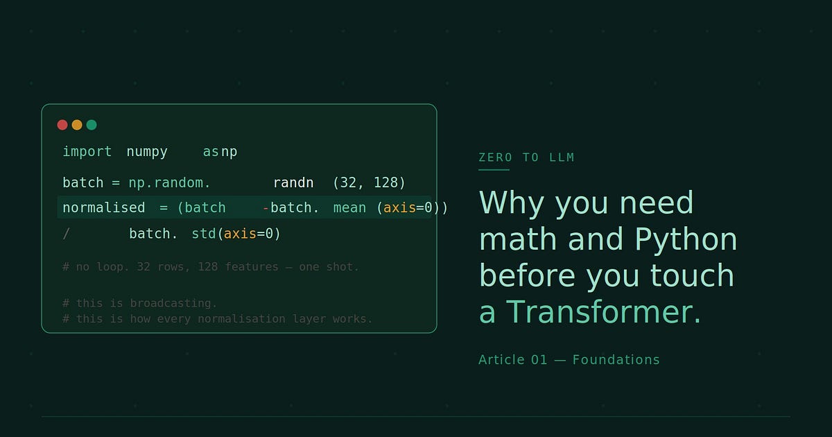 Zero to LLM — Article 01: Why You Need Math and Python Before You Touch ...