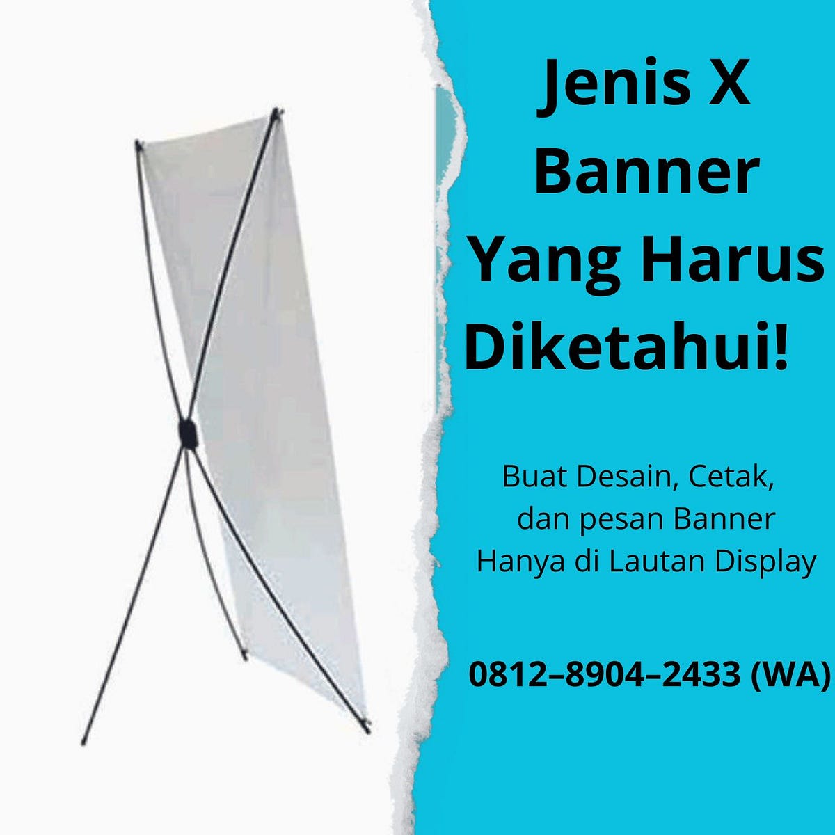 Rekomendasi 3 Jenis X Banner Yang Perlu Kamu Ketahui! | by Jossy ...