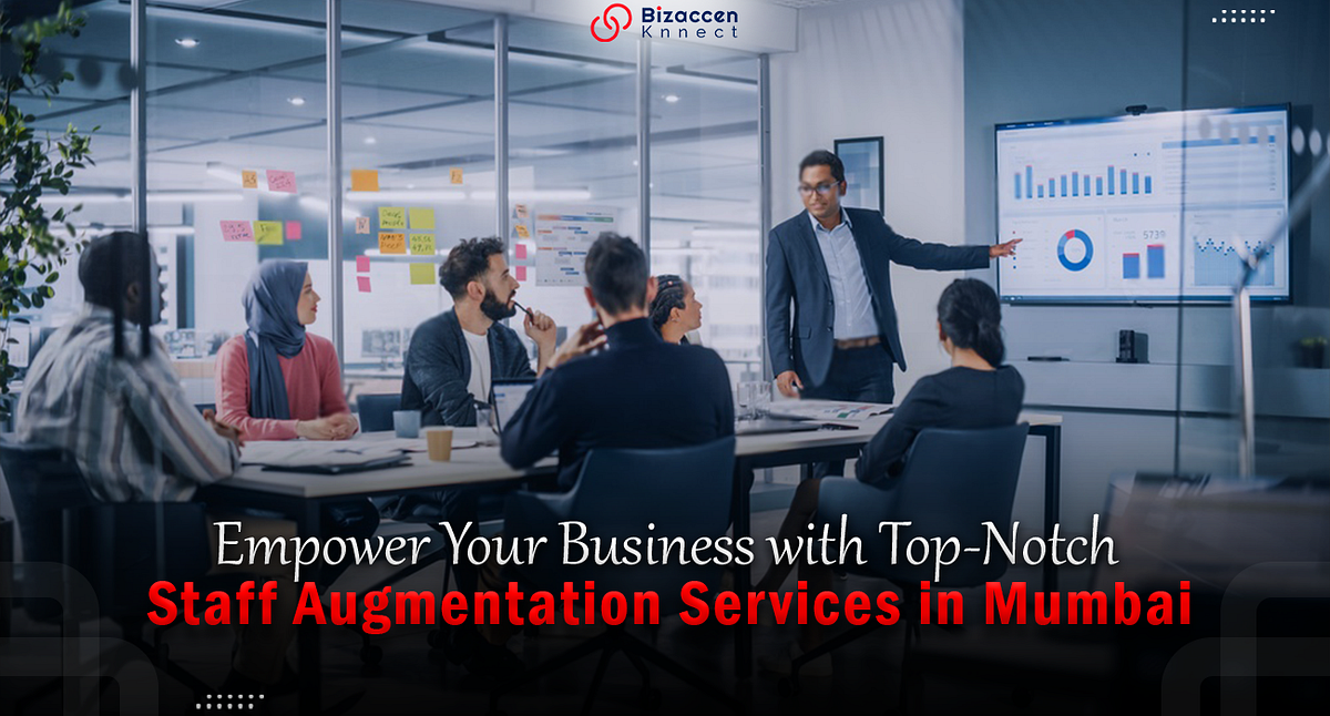 Empower Your Business with Top-Notch Staff Augmentation Services in ...