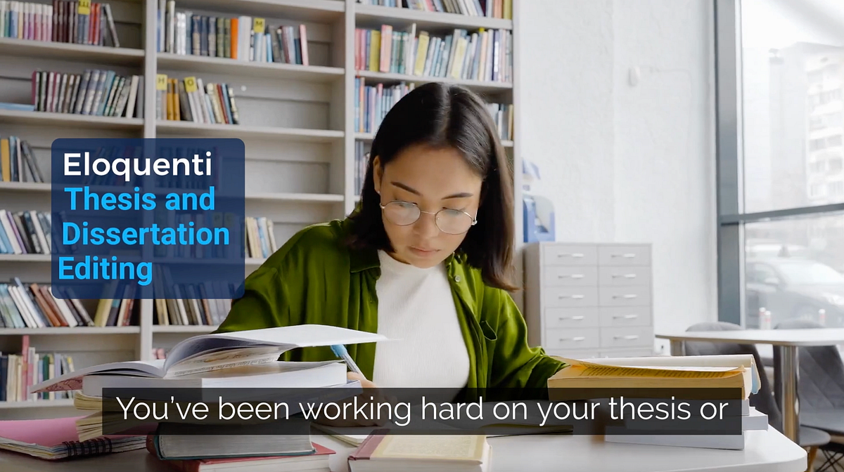 Thesis and Dissertation Editing Services - Eloquenti - Medium