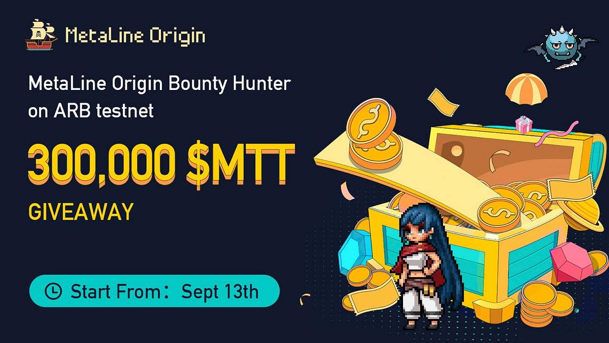 Bounty Hunter: Metaline Origin Arbitrum Testnet Event is Coming! | by ...