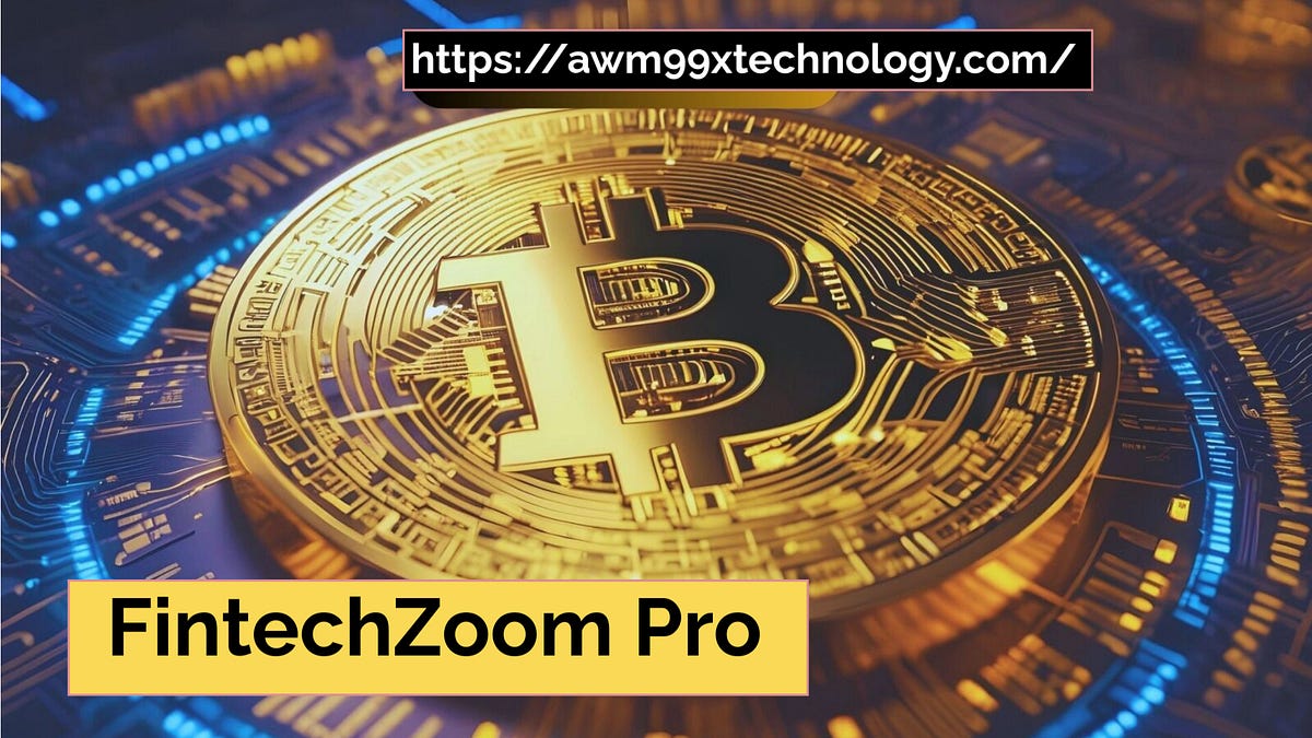 FINTECHZOOM PRO. INTRODUCTION | by sehrish | Oct, 2024 | Medium