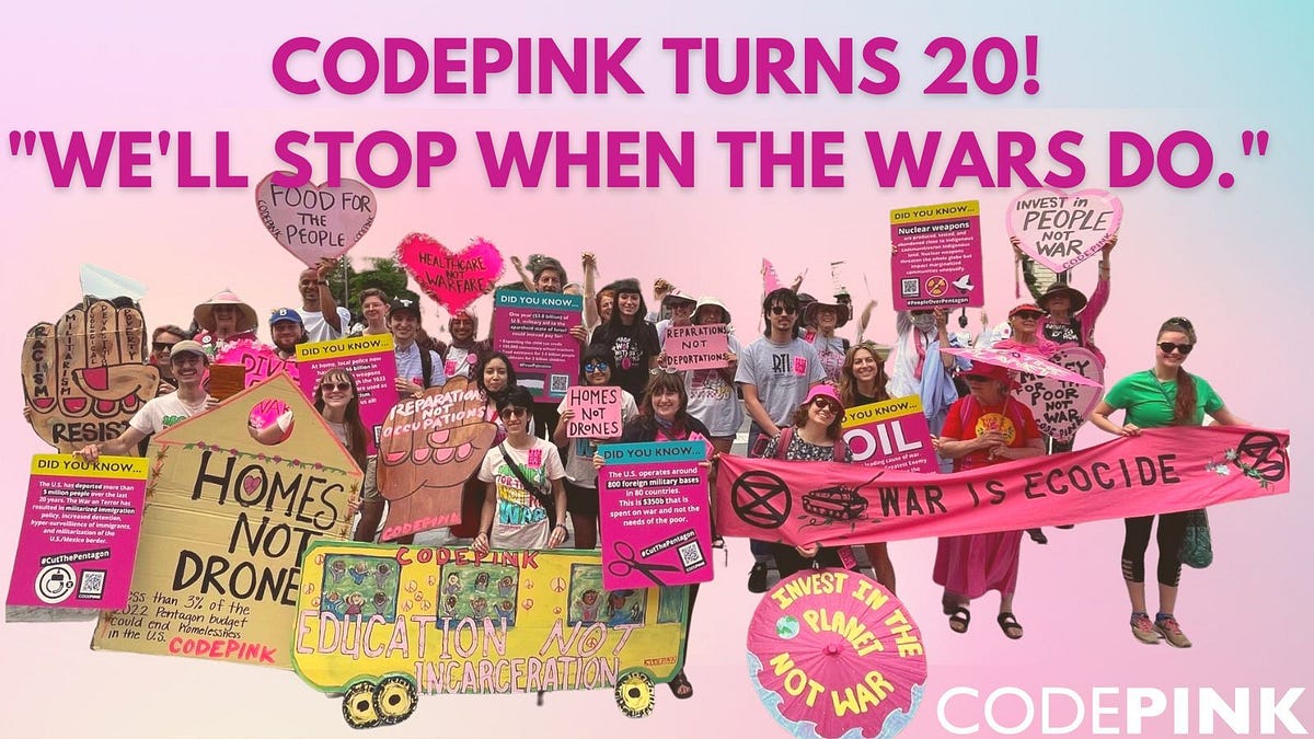 CODEPINK: Turning 20 with 23-year-old Badass Leader at The Helm | by ...