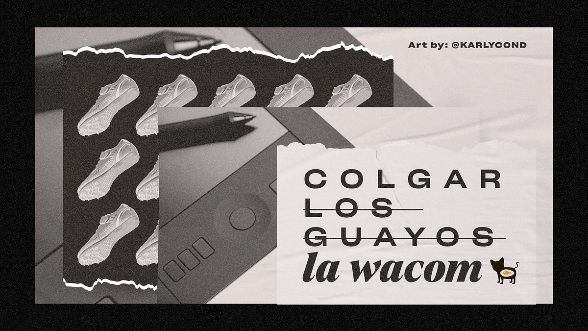 Colgar la Wacom.. Los colombianos le decimos “guayos” a… | by Manuel ...