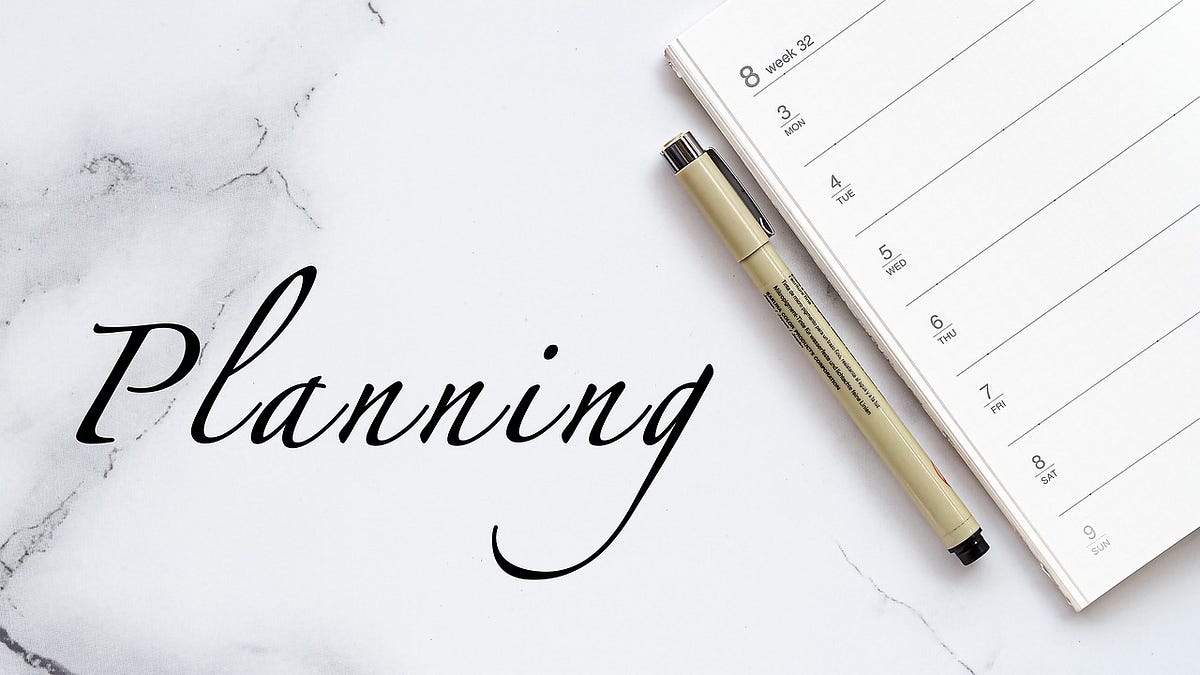 Planning For Beginners. Planning means to decide about your… | by ...