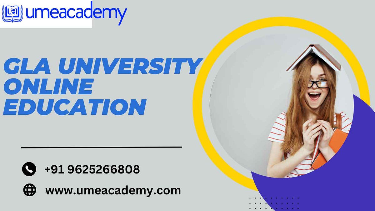 GLA University Online Education - Divya maantech - Medium