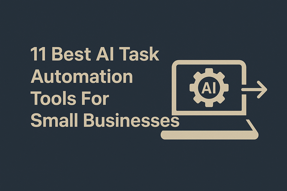 11 Best AI Task Automation Tools For Small Businesses | by Felix Kebaya ...