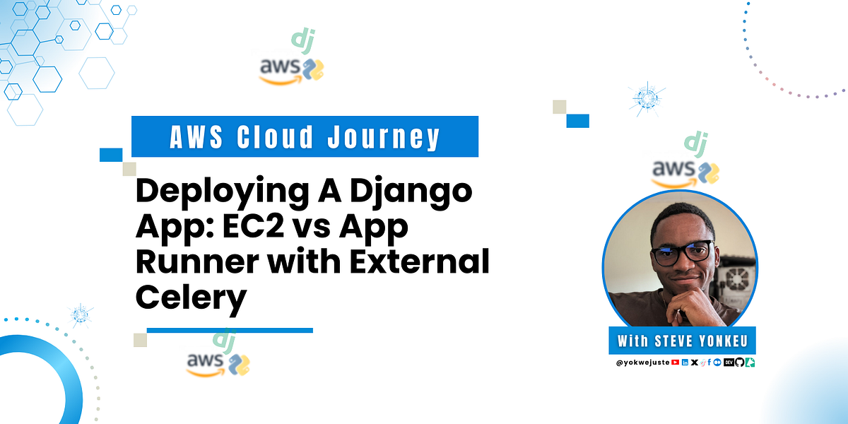 Deploying A Django App: EC2 vs App Runner with External Celery | by Steve Yonkeu | Medium
