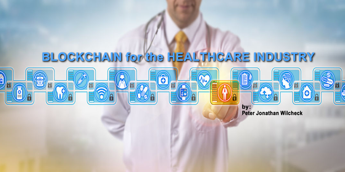 Blockchain Innovation for Healthcare | by Peter Jonathan Wilcheck | Medium