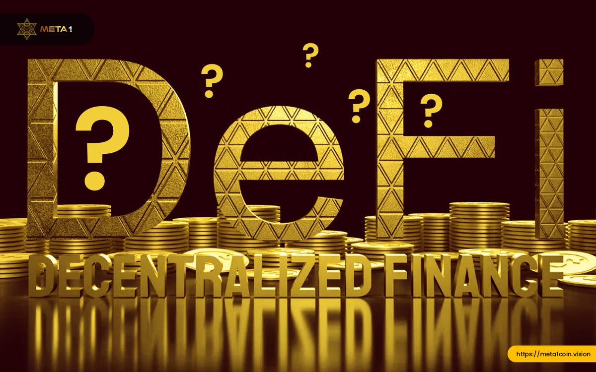 The Top Reasons Why DeFi is the Right Move in 2022 | by META 1 Coin ...