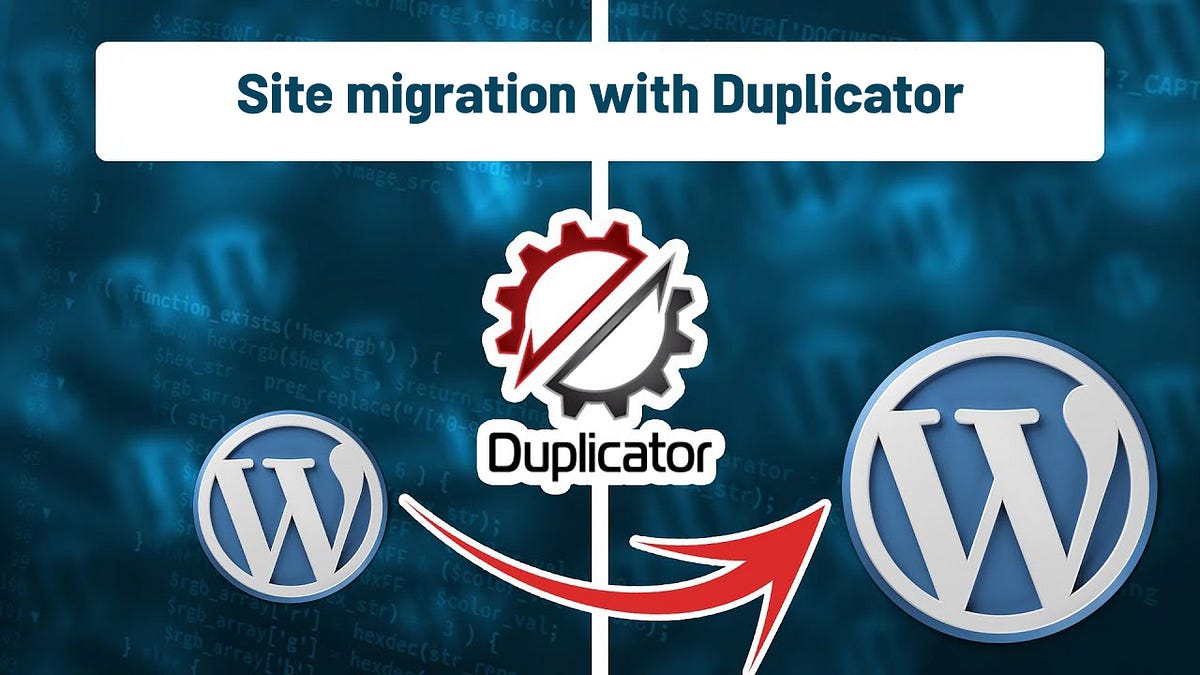 How to Migrate Your WordPress Site With WordPress Duplicator | by Esmaeil | Apr, 2024 | Medium