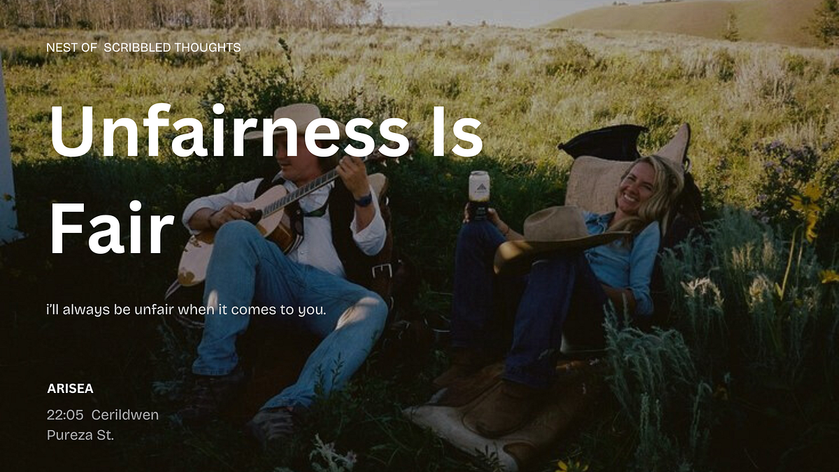 Unfairness Is Fair. In a world where I know, unfairness is… | by ...