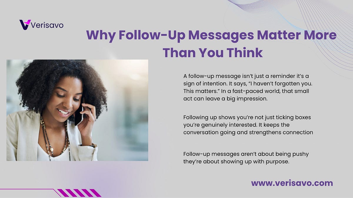 Why Follow-Up Messages Matter More Than You Think | by Verisavo | Jun ...
