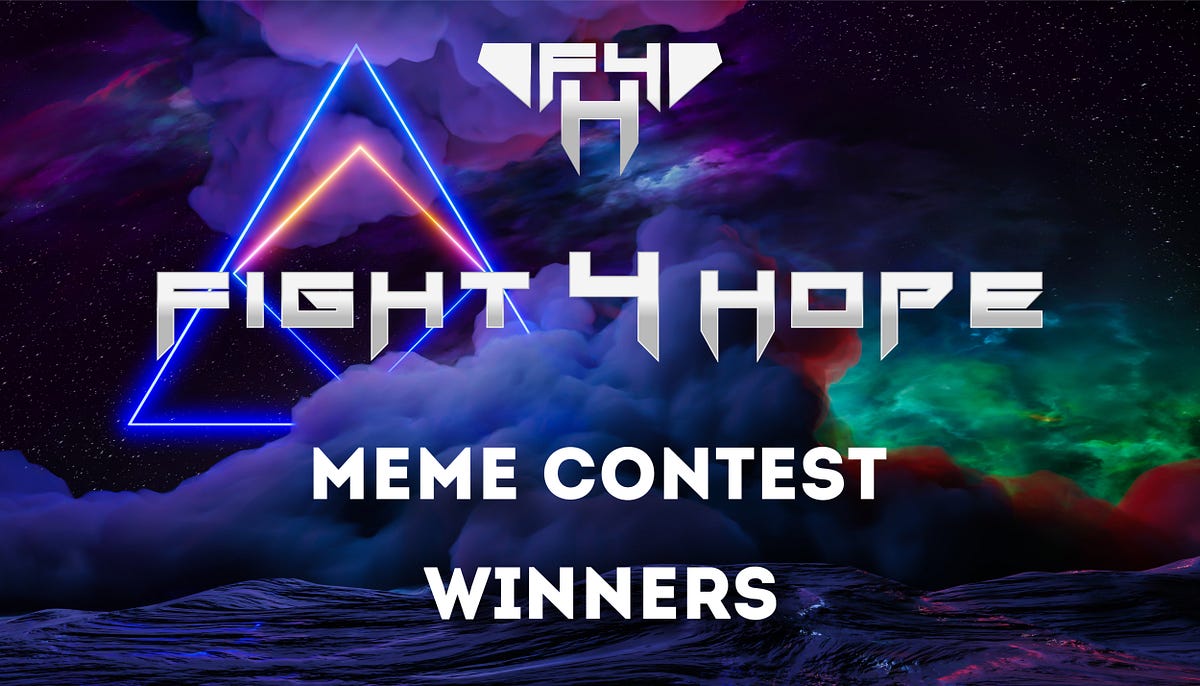 MEME/STICKER CONTEST WINNERS ANNOUNCED | by Fight4Hope | Medium