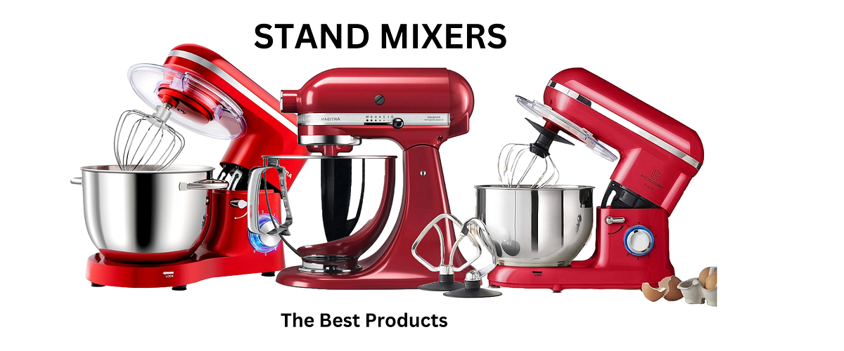 Stand Mixers :. Which One for your Kitchen? | by Nick Dunning | Apr ...