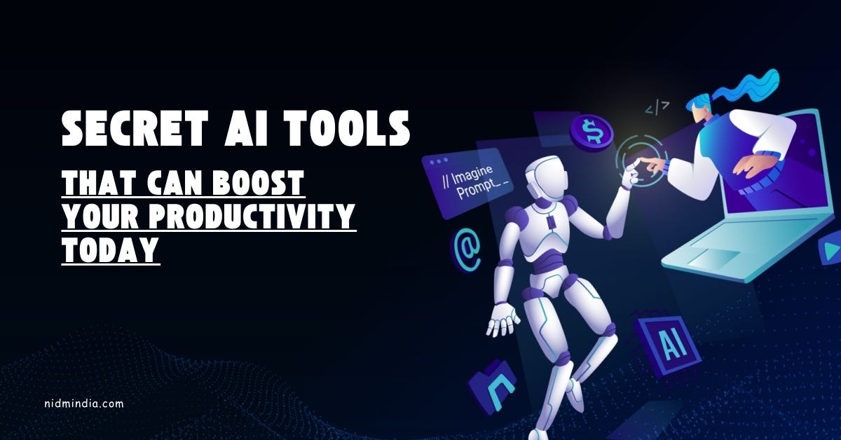Secret AI Tools That Can Boost Your Productivity Today | by ...