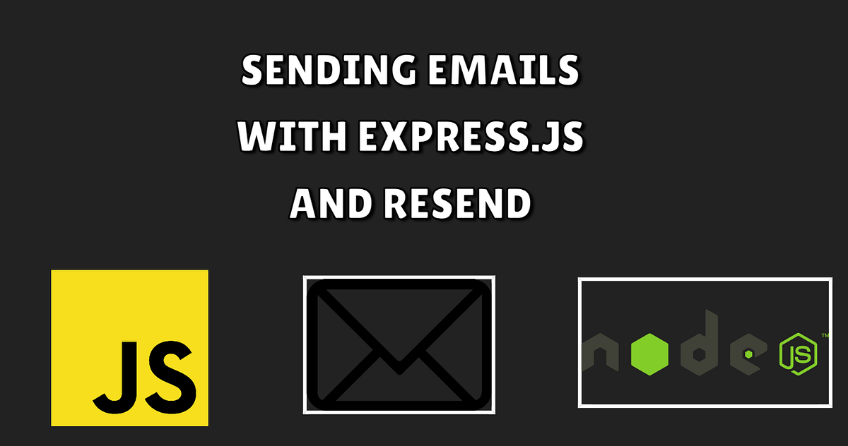 Send Emails using express and resend | by Mithilesh Tarkar | JavaScript in Plain English
