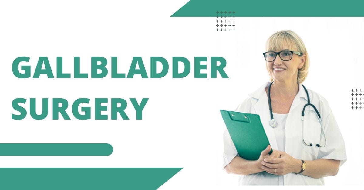 Complexity of Gallbladder Surgery [A Complete Guide] | by Marketing ...
