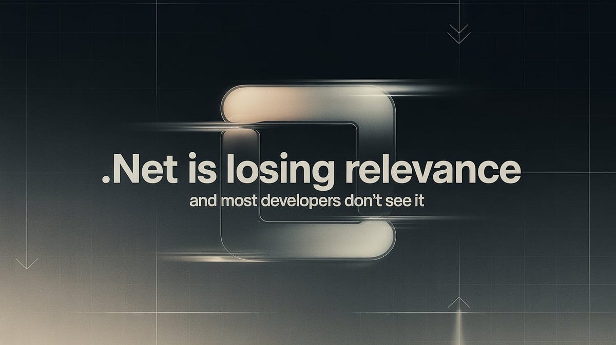 .NET Is Quietly Losing Relevance And Most Developers Don’t See It Yet ...