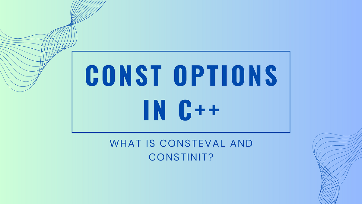 Part 1 Computations At Compile Time Exploring Consteval And Constinit In C20 By