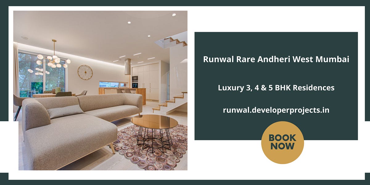 Runwal Rare Andheri West Mumbai | Quality Living. It Starts Here! | by Isharat Ali | Dec, 2023 ...