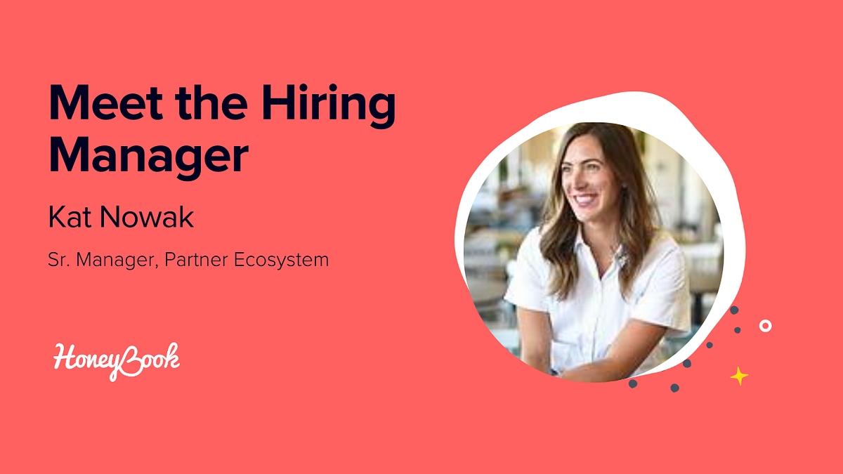 #MeetTheHiringManager — Kat Nowak | by Casey Miller | We Are HoneyBook ...