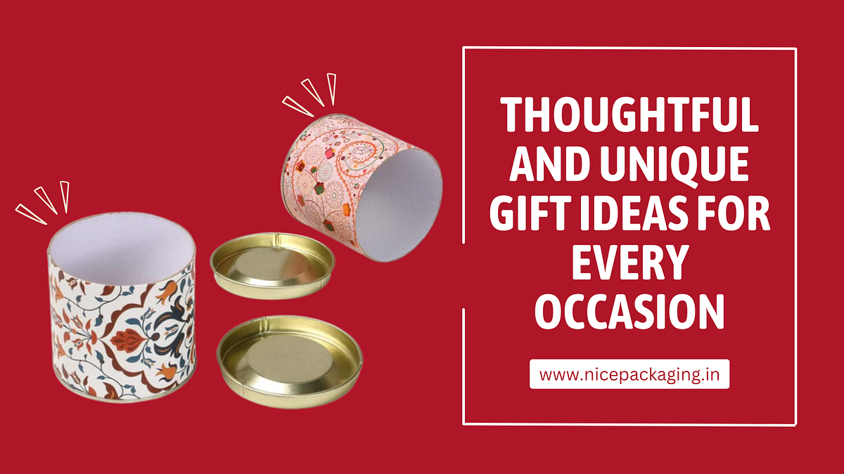 Thoughtful and Unique Gift Ideas for Every Occasion | by ...