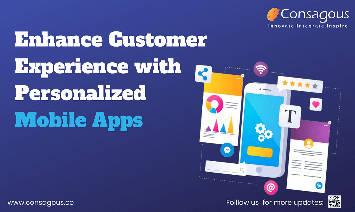 Enhance Customer Experience with Personalized Mobile Apps ...