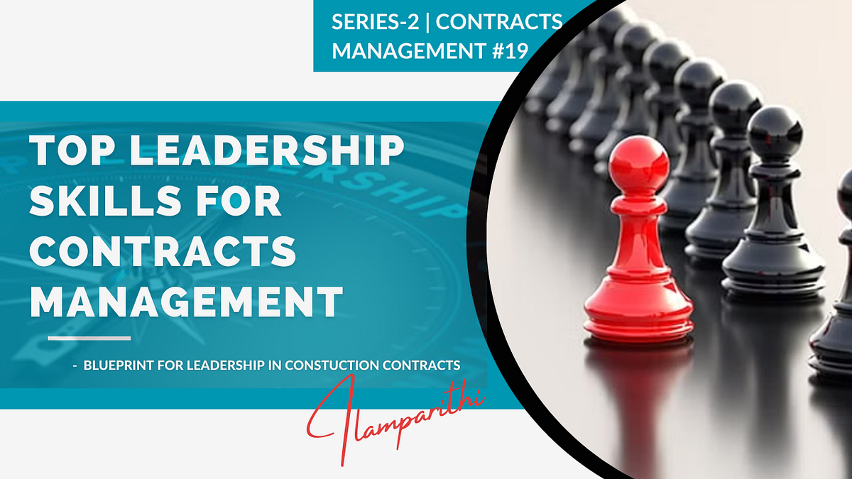 Top Leadership Skills for Contracts Management #Article37 | by ...
