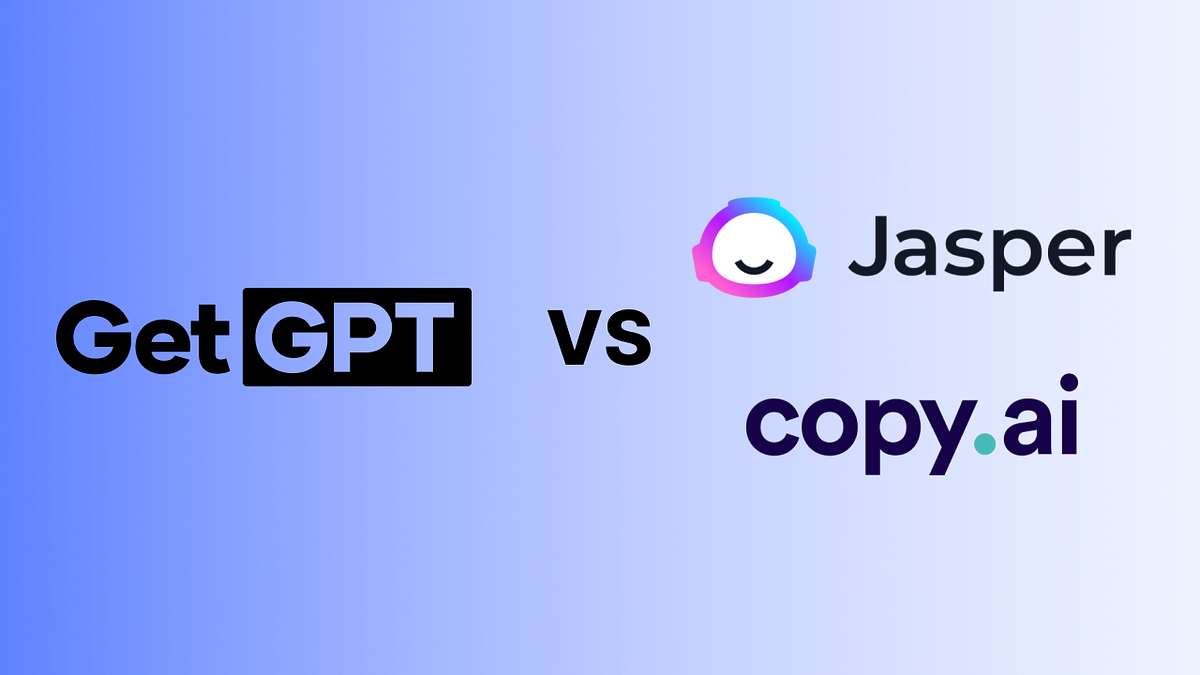 GetGPT vs AI Writing Tools (Jasper, Copy.ai) - GetGPT