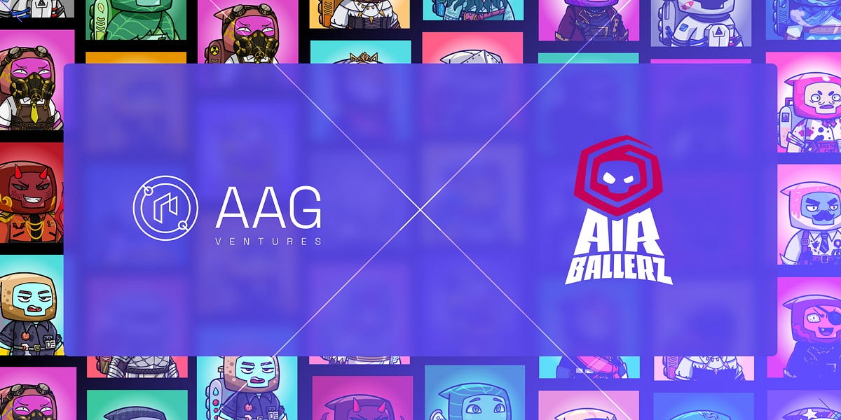 AAG Ventures Partners with Air Ballerz to Support Player-Owned Economy ...