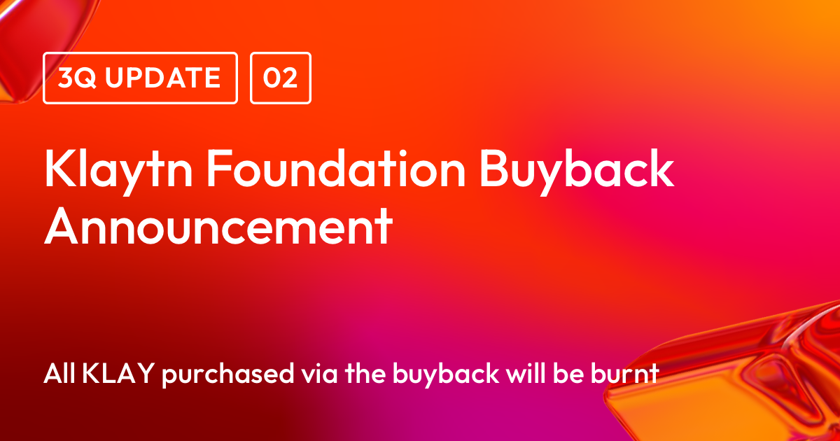 Klaytn Foundation Buyback Announcement | by Klaytn | Medium