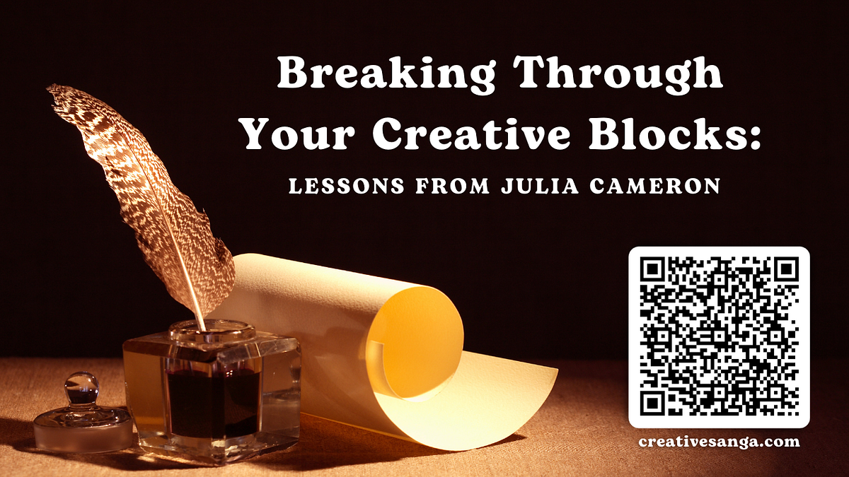 #004 — Breaking Through Your Creative Blocks: Lessons from Julia ...