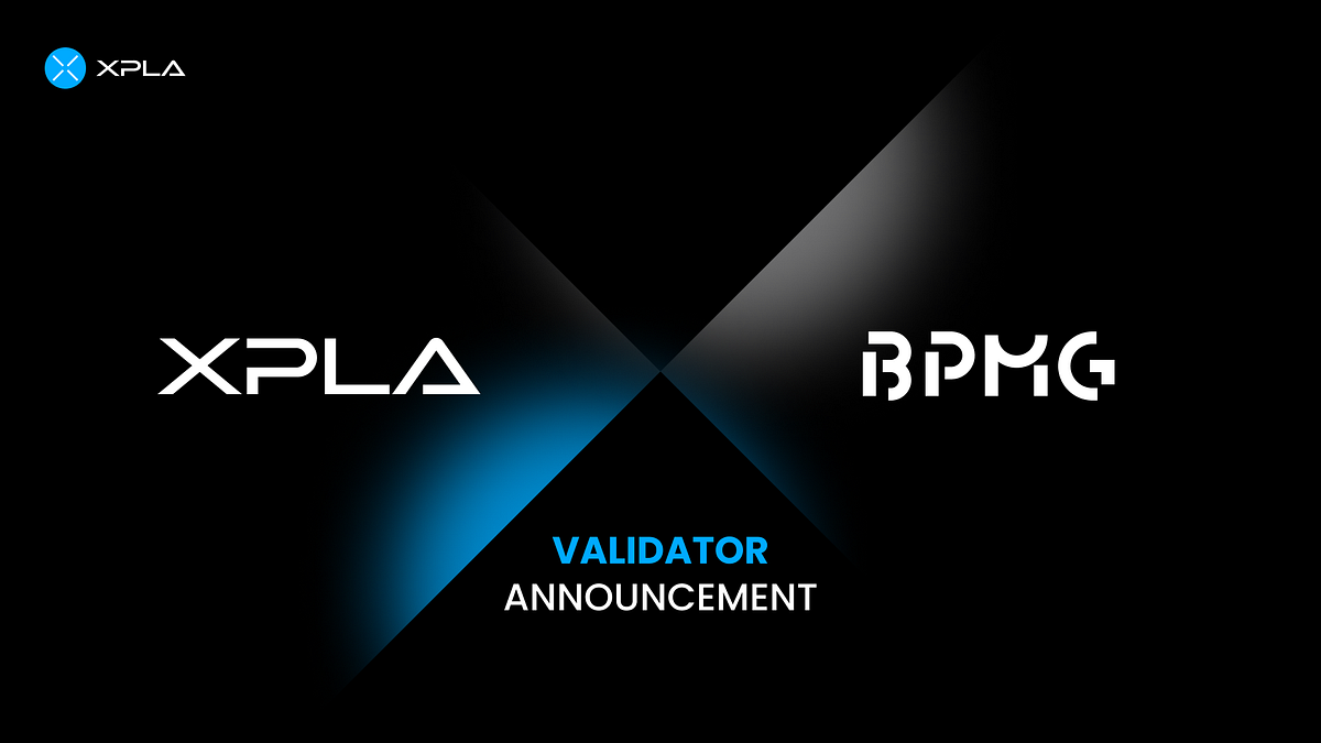 [ANN] BPMG joins XPLA’s ecosystem as a Validator | by XPLA Official | XPLA Ecosystem | Dec, 2023 ...
