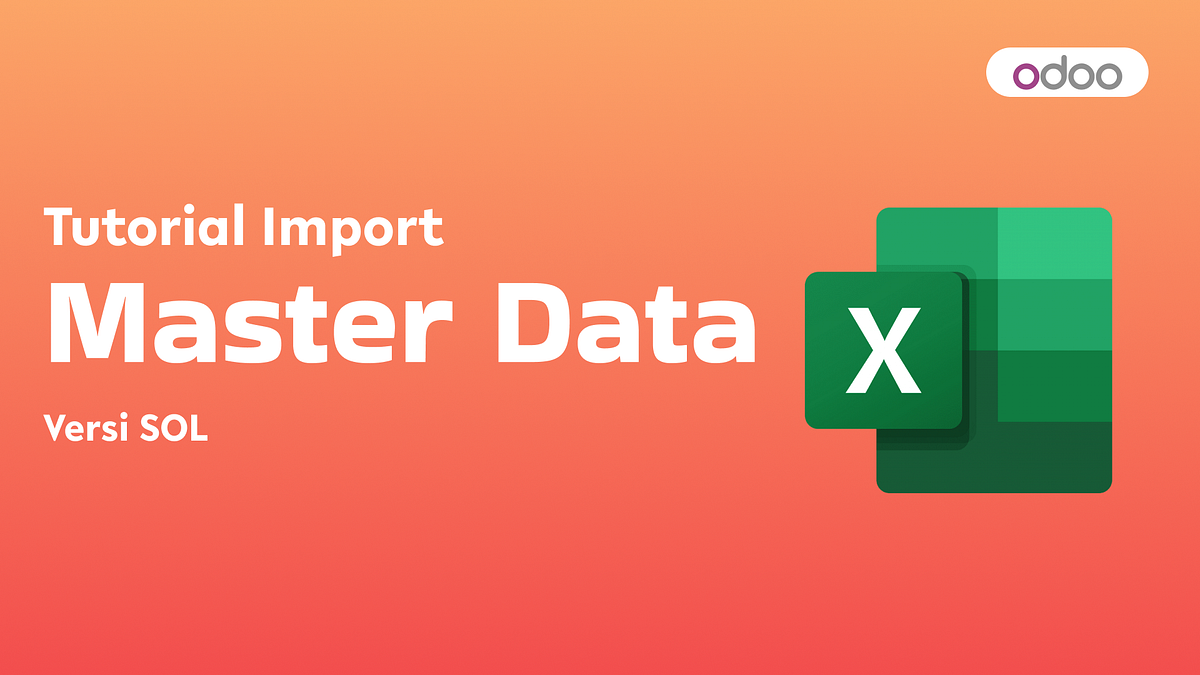 Odoo-16 Cara Import Master Data. Tulisan ini dibuat dalam rangka… | by ...