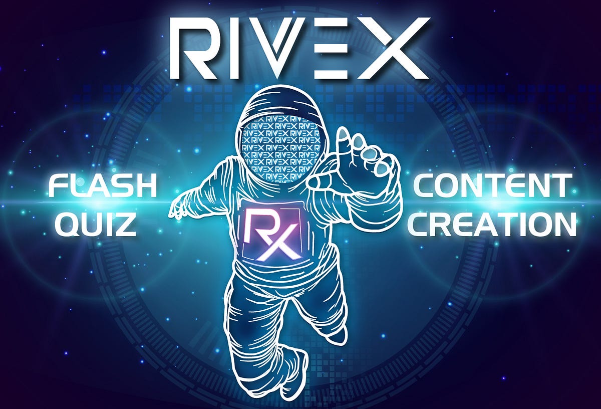 RiveX Content Creation and Flash Quizzes | by RiveX | RiveX Foundation ...